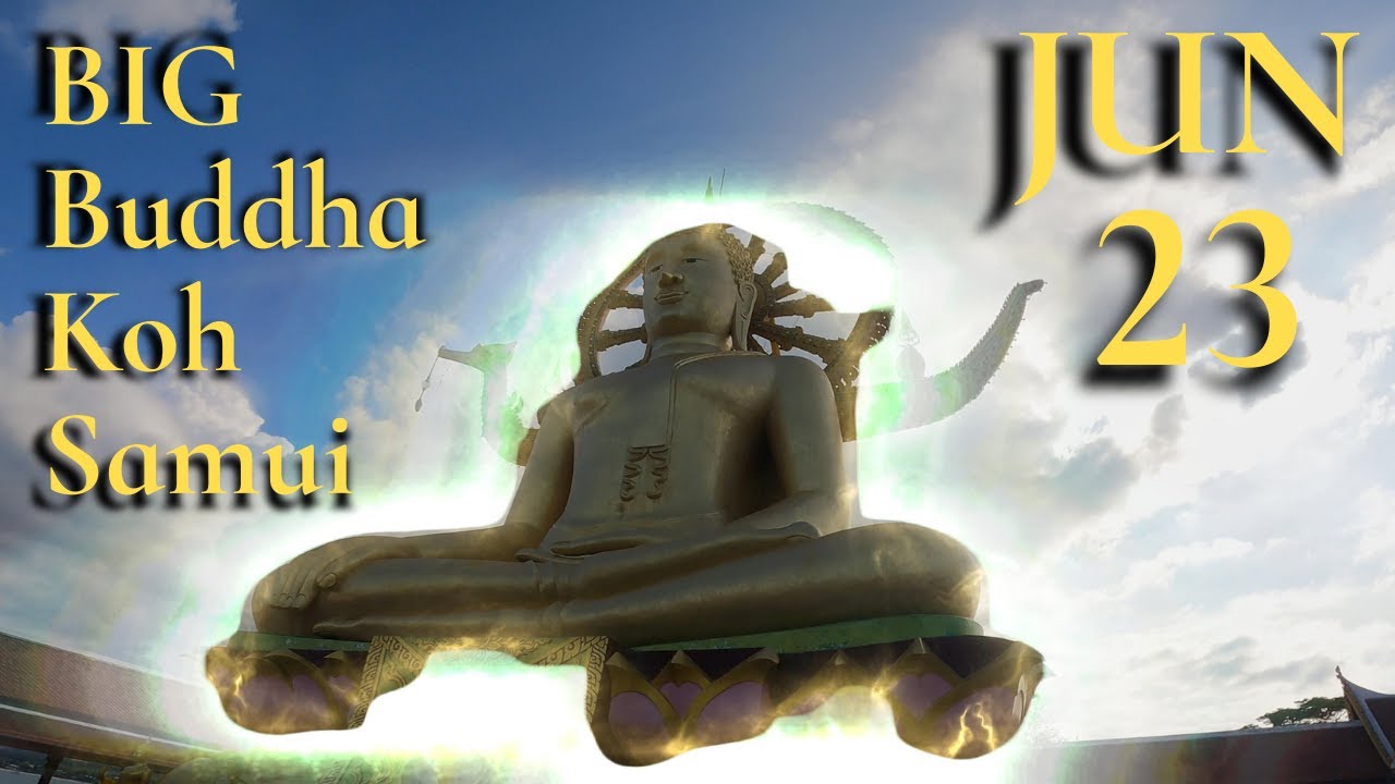 Big Buddha Temple Koh Samui June 2023 - YouTube