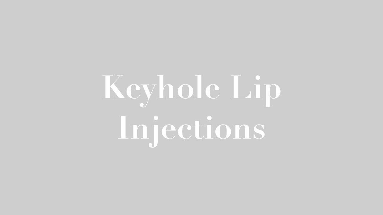 Keyhole Lip Injections - YouTube