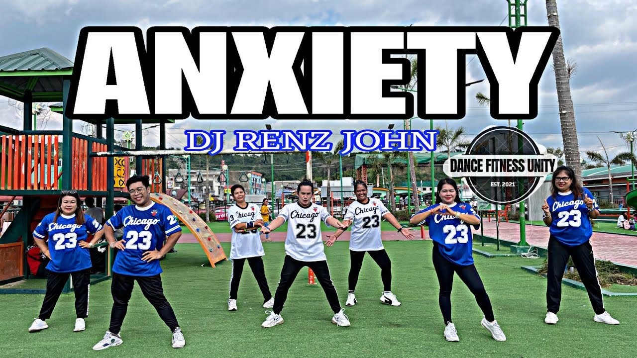 ANXIETY - DOECHII | DJ RENZ JOHN REMIX | DANCE FITNESS UNITY | TIKTOK ...