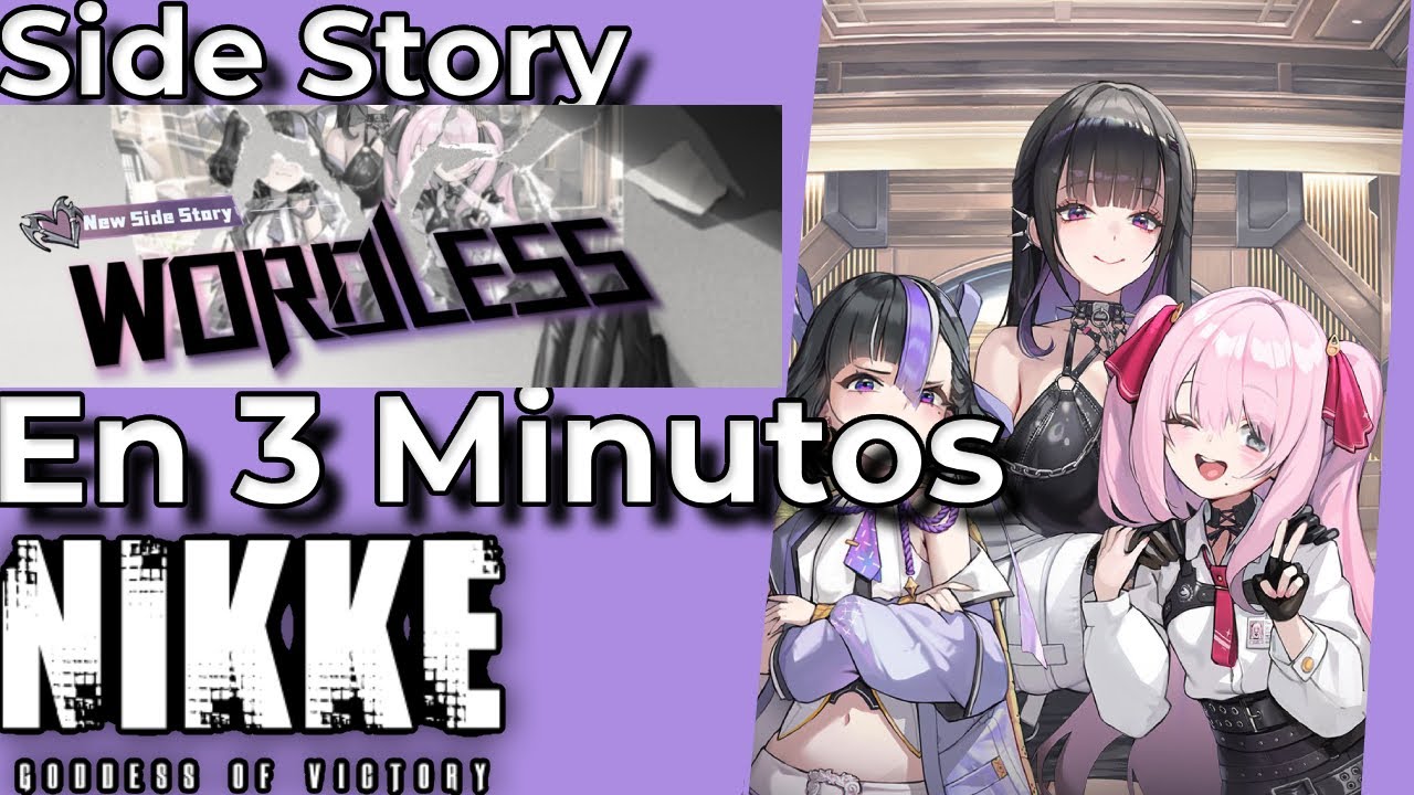 Resumen del Side Story WORDLESS de NIKKE en 3 minutos - YouTube