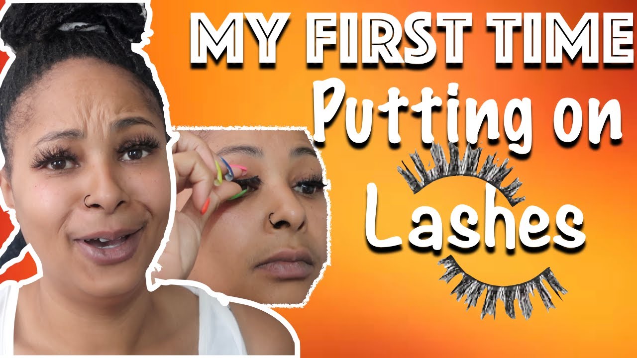 Putting lashes on for the first time 😂😭 | What not to do when applying ...