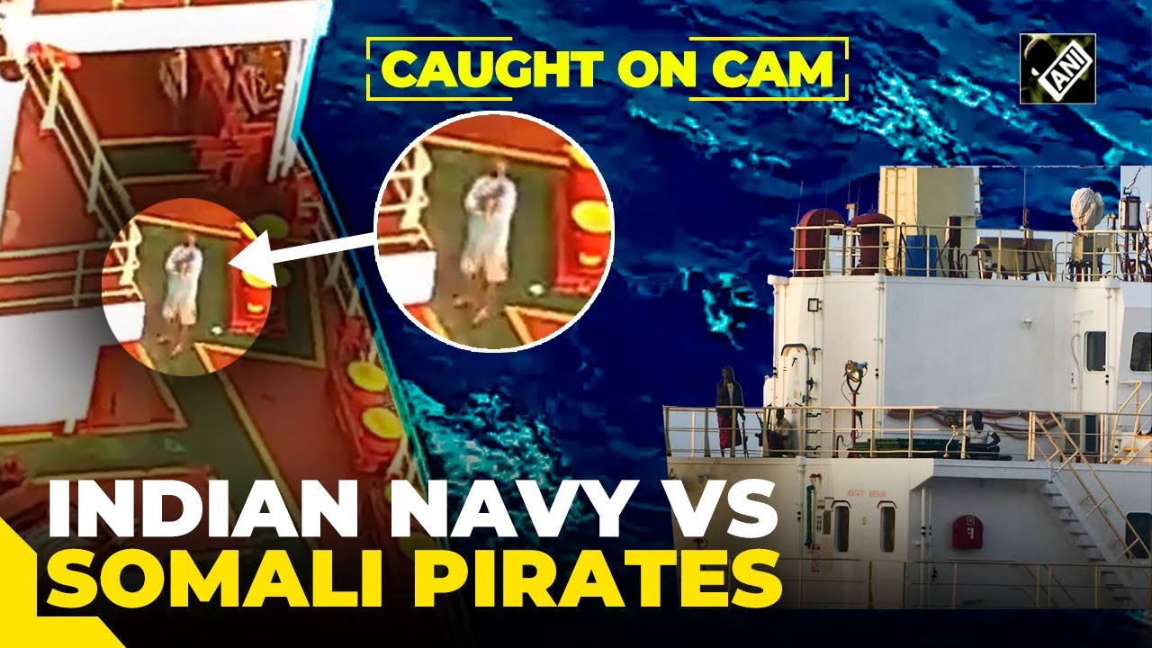 Indian Navy’s encounter with Somali pirates caught on camera, hijacked ...