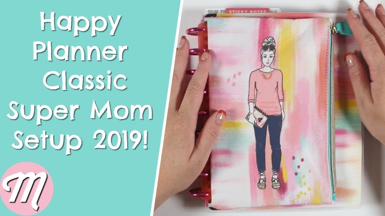 My Happy Planner Classic Super Mom Setup 2019! The Cutest Planner Ever ...