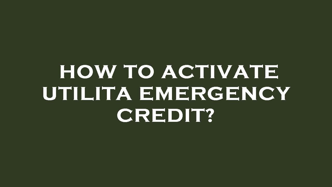 How To Activate Utilita Emergency Credit YouTube how-to-activate-utilita-emergency-credit-youtube