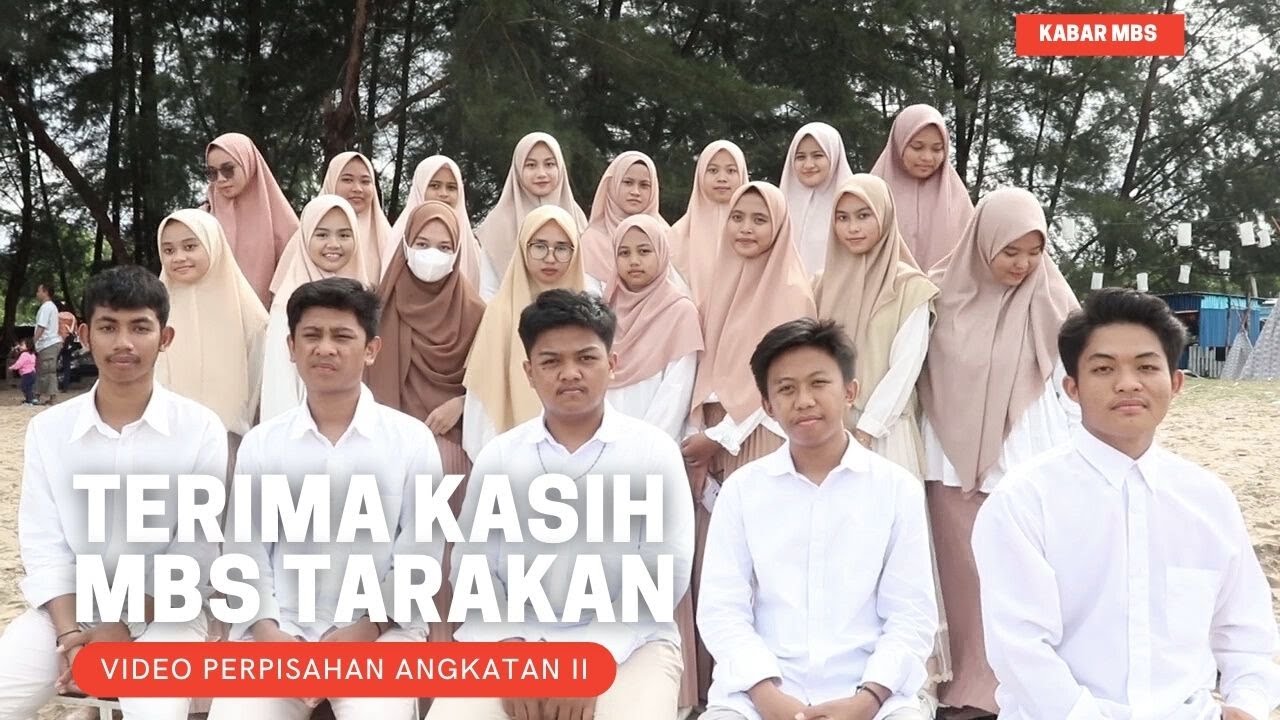 TERIMA KASIH MBS - VIDEO PERSEMABAHAN ANGKATA II MBS TARAKAN - YouTube