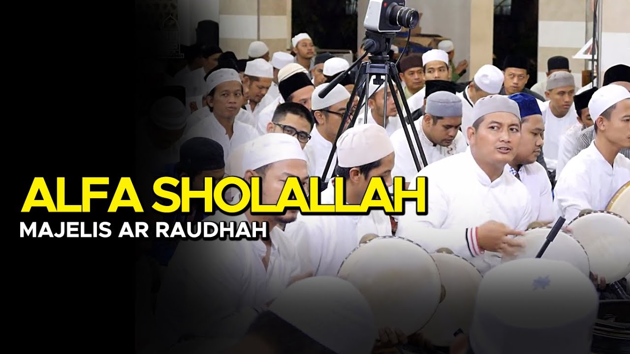 Majelis Ar Raudhah - Alfa Sholallah ( Lirik & Terjemah ) - YouTube