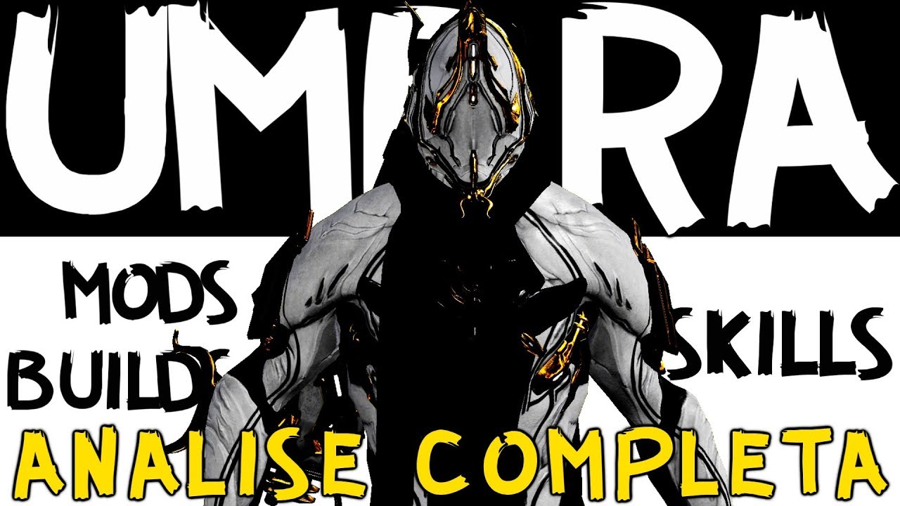 EXCAL UMBRA ANÁLISE COMPLETA: Builds, Mods, Habilidades & Diferenças ...