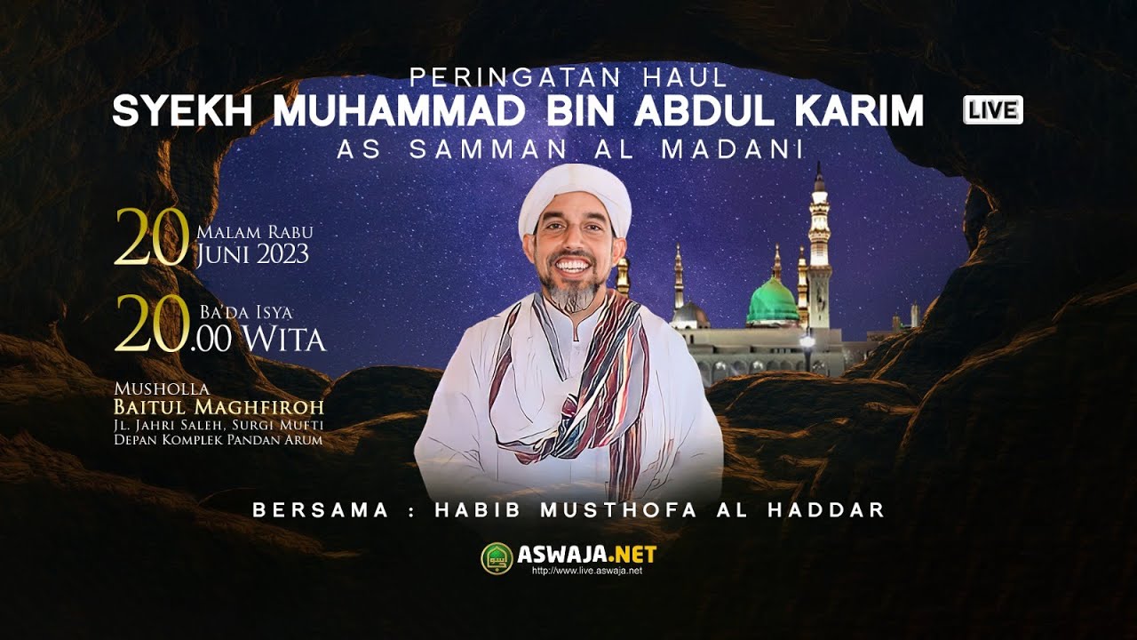 Peringatan Haul Syekh Muhammmad Bin Abdul Karim As Samman Al Madani ...