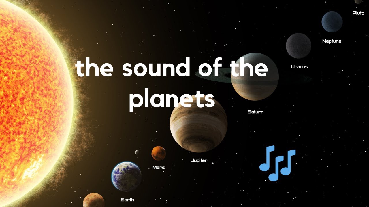 😮😮El SONIDO de los PLANETAS (the sound of the planets) - YouTube