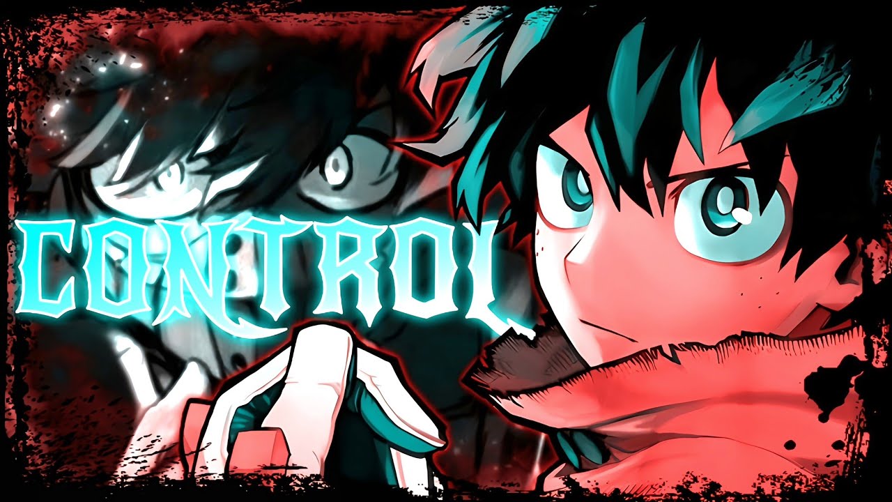 DEKU DNB SONG | "Control" | R-Zeta [My Hero Academia] - YouTube