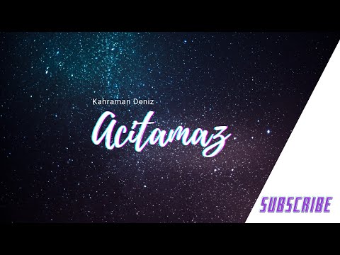 Kahraman Deniz - Acıtamaz (Slowed & Reverb)
