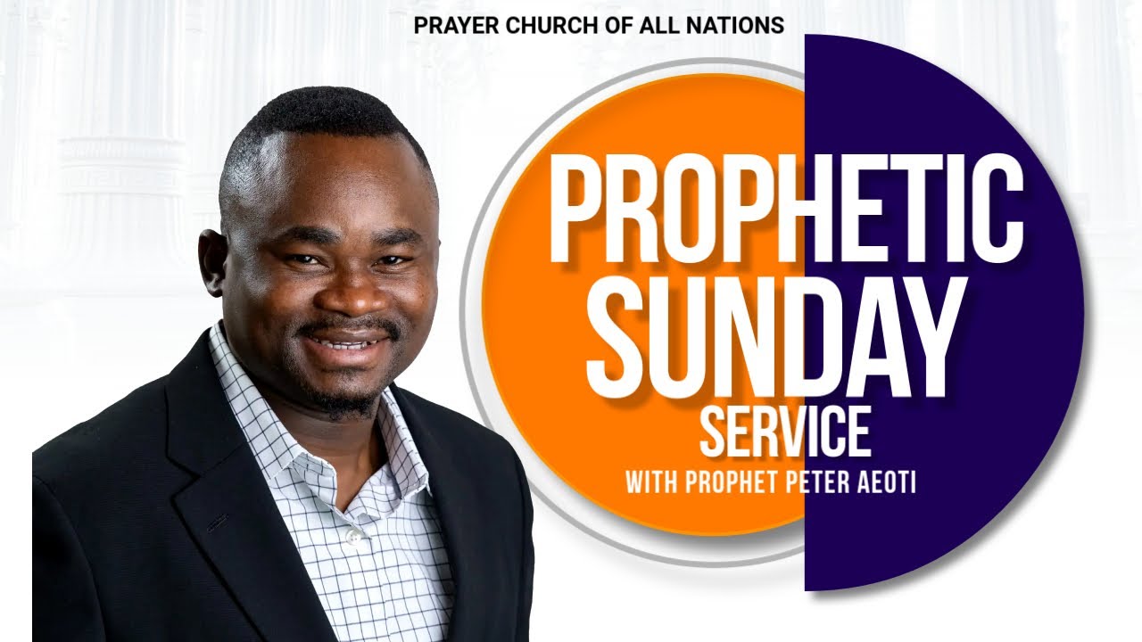 Join Us For A Prophetic Sunday Service with Prophet Peter AdeotI - YouTube