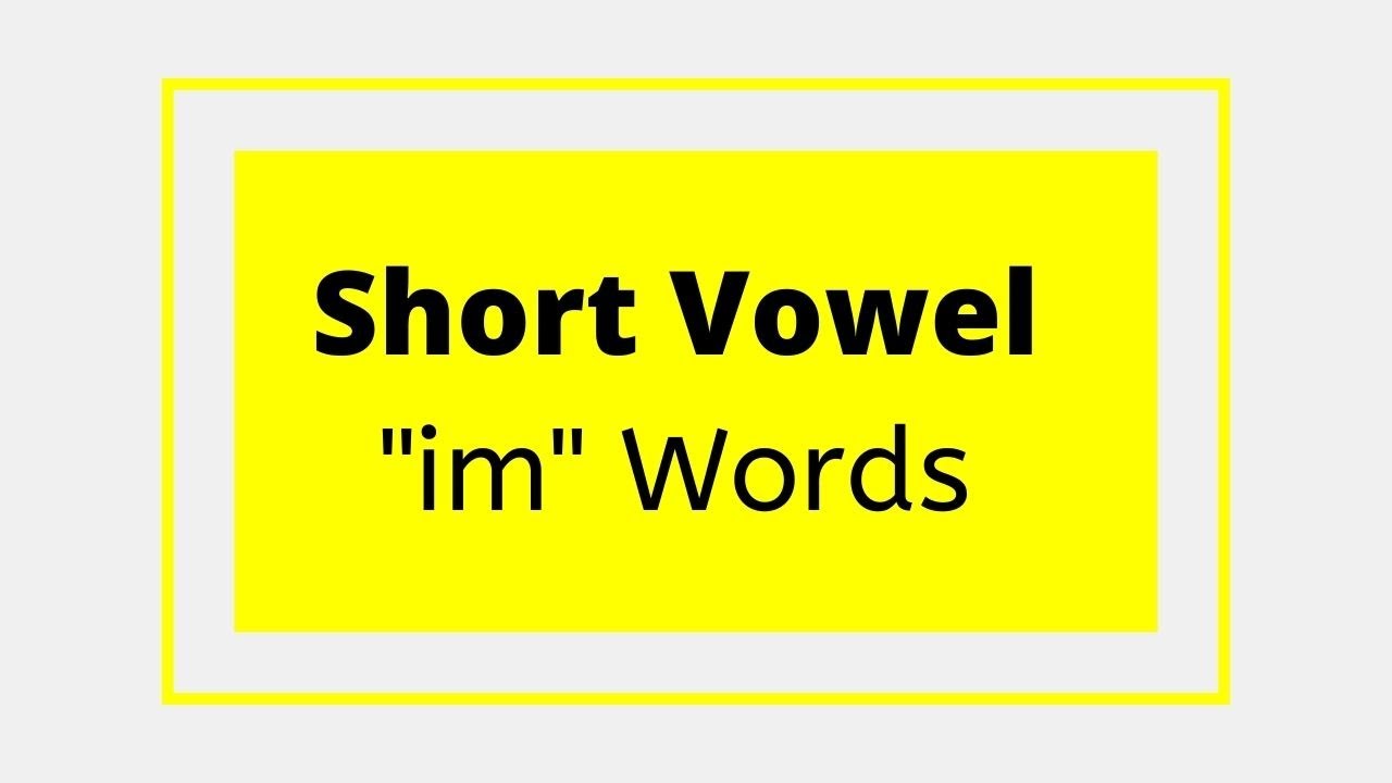 Short vowel 3 letter "im" words / CVC / short vowel / 3 Letter words ...