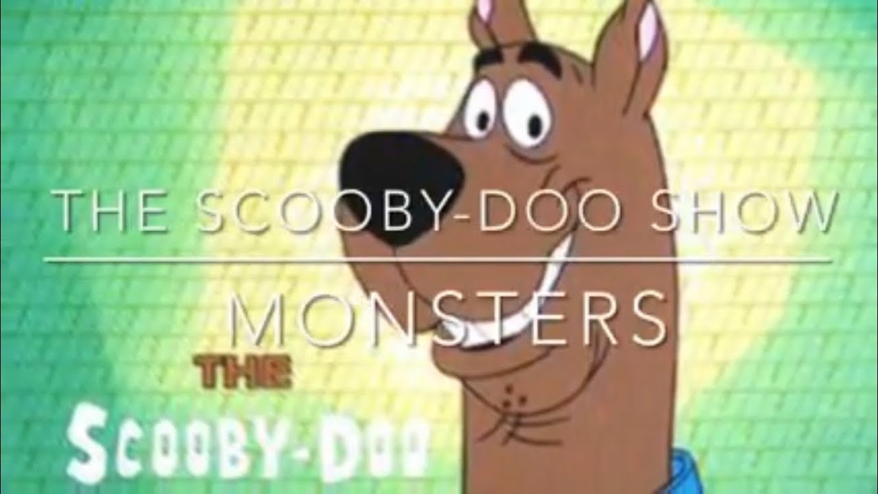 The Scooby-Doo Show! All Monsters In Order - YouTube