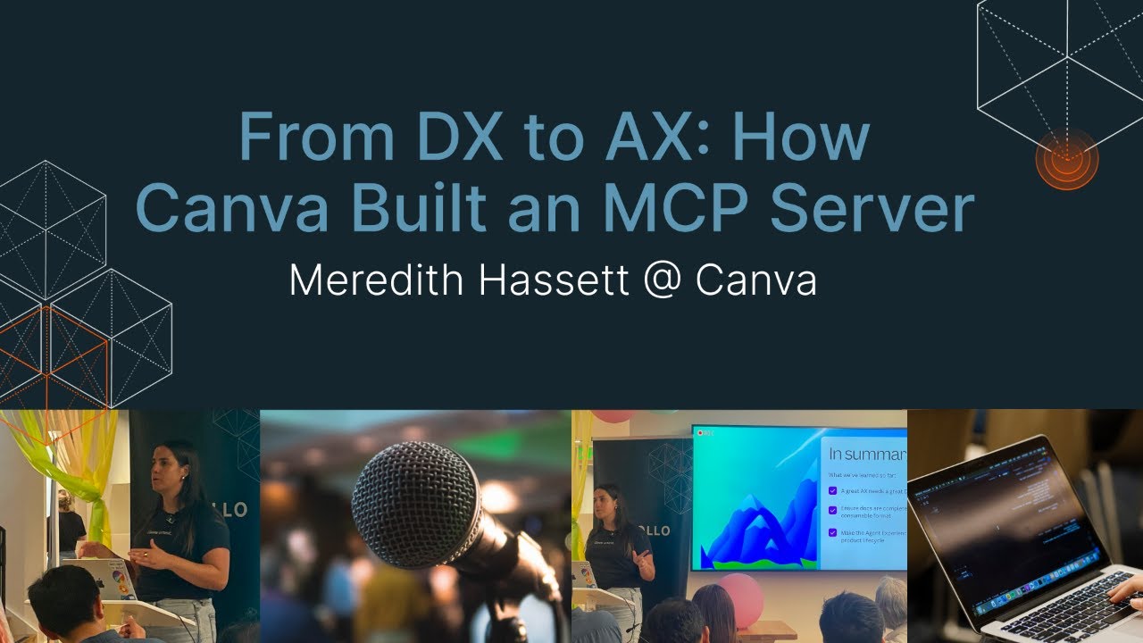 From DX to AX: How Canva Built an MCP Server - YouTube