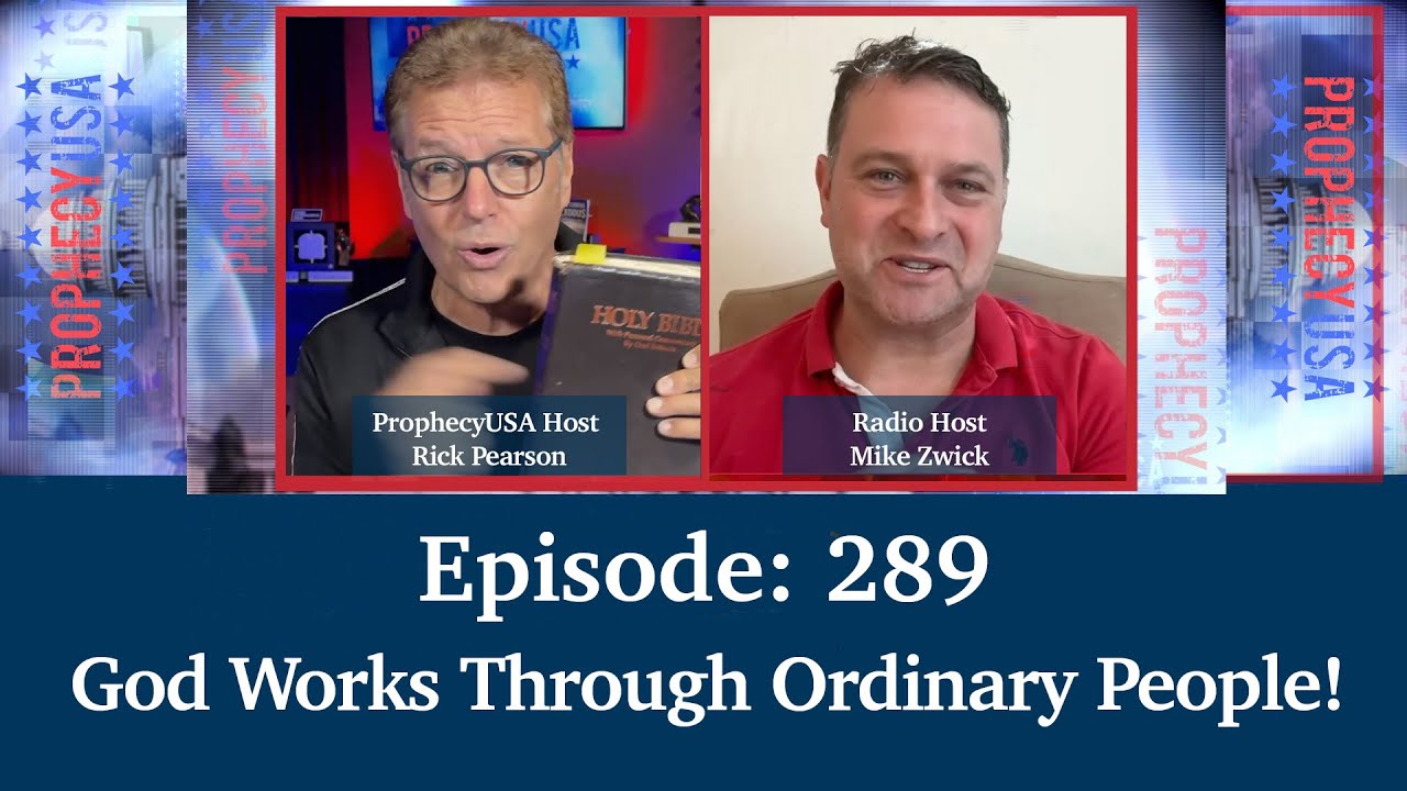 God Works Through Ordinary People! | Podcast Ep 289 - ProphecyUSA Live ...