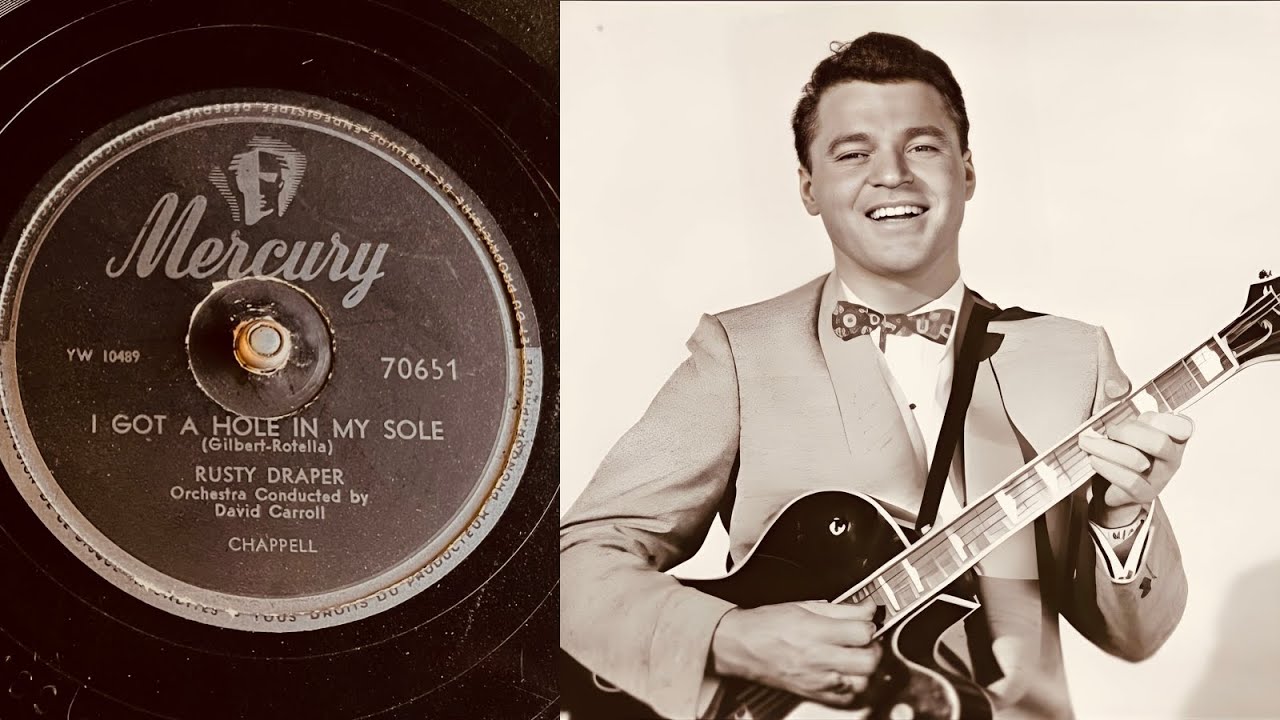 Rusty Draper - I Got A Hole In My Sole - 78 rpm - Mercury 70651 - 1955 ...