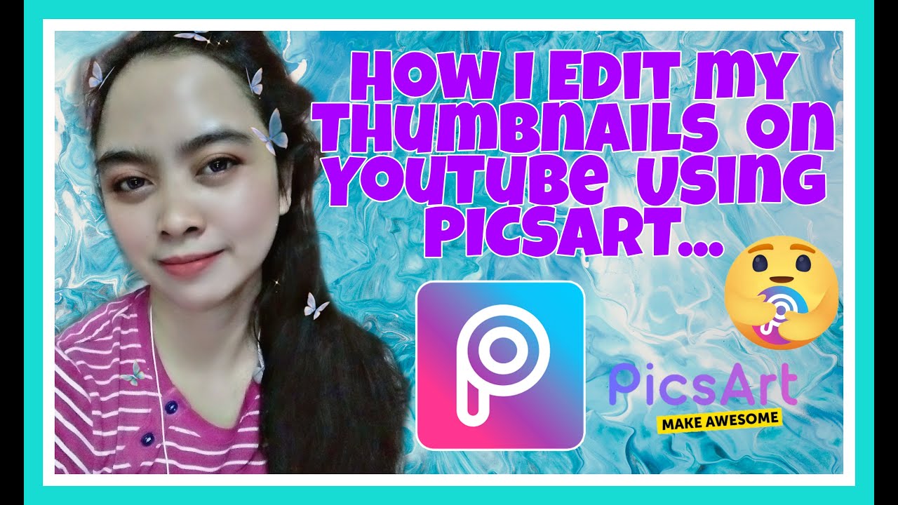 How I Edit my Thumbnails on YouTube using PICSART.. - YouTube