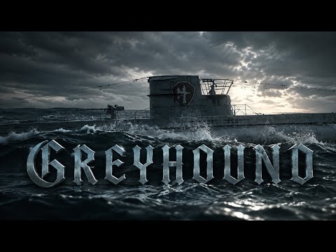 Greyhound (2020) - EDIT