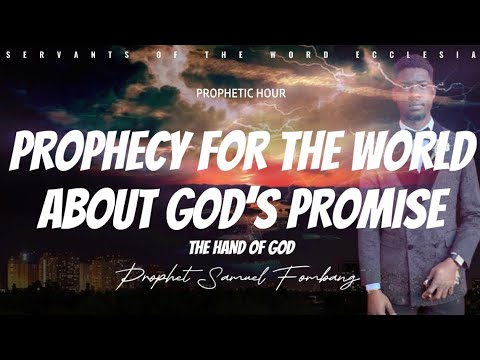 Prophetic Hour | PROPHECY FOR THE WORLD - GOD’S PROMISE | THE HAND OF ...