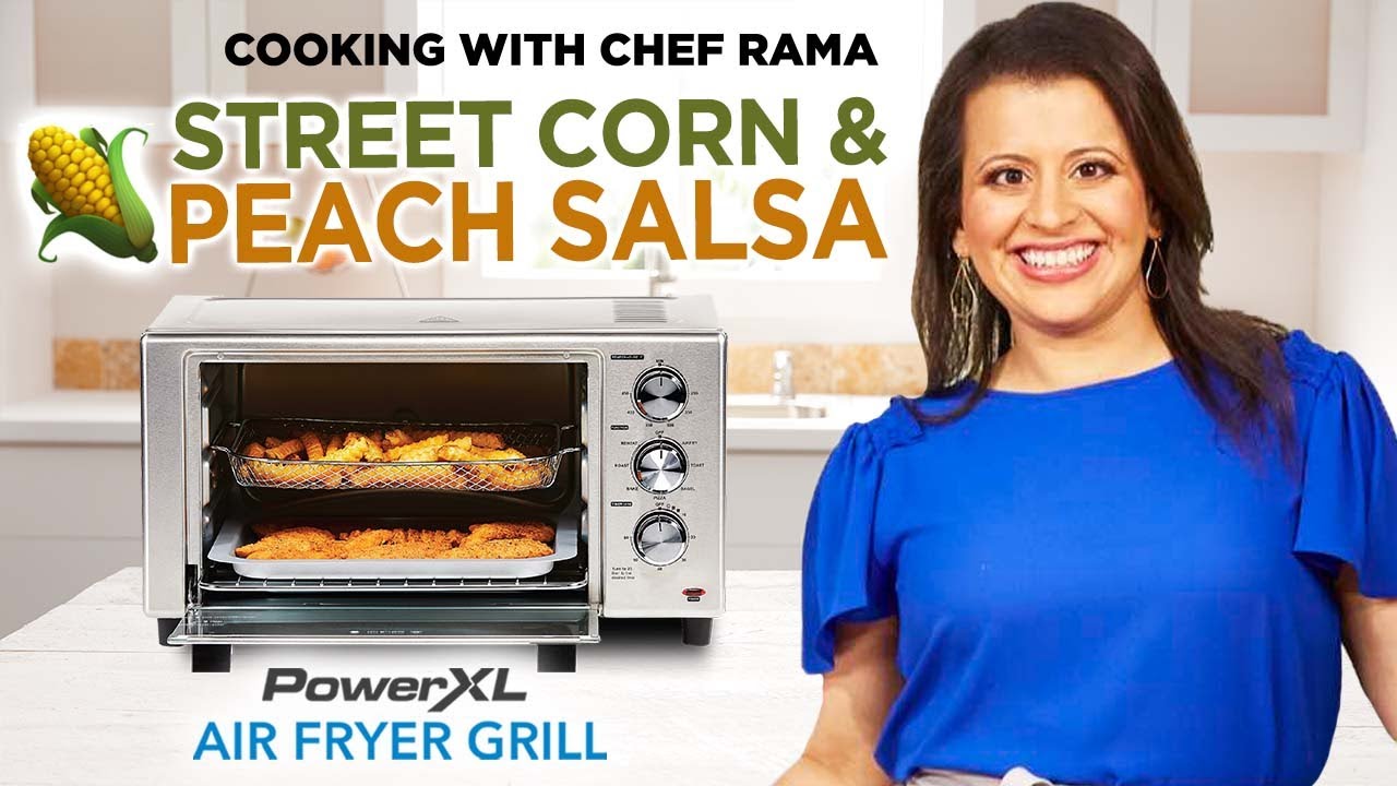 Cooking with Chef Rama | PowerXL Air Fryer Grill | "Street" Corn and ...