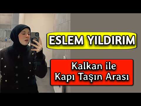 Kalkan ile Kapı Taşın Arası – Eslem Yıldırım | Duygusal Hit Şarkı