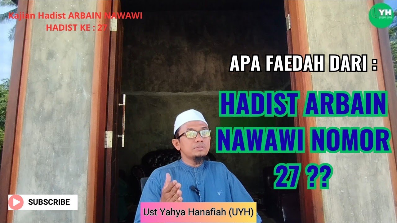 "HADIST ARBAIN NAWAWI NOMOR 27: CARA MENGETAHUI KEBAIKAN DAN DOSA ...