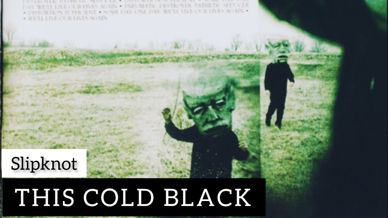 Slipknot - This Cold Black (Lyrics Sub Español & Ingles) - YouTube
