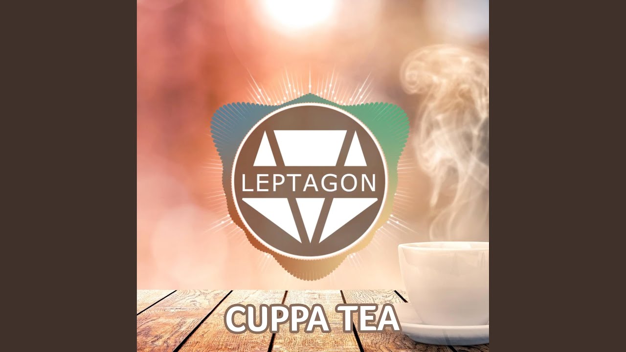 Cuppa Tea - YouTube