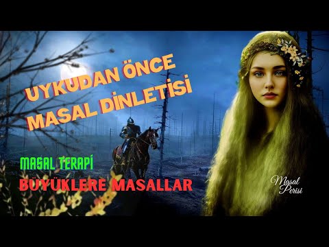 UYKUDAN ÖNCE HUZUR VEREN MASAL DİNLETİSİ - Büyüklere Masallar - Masal Dinle - SESLİ KİTAP - MASALLAR