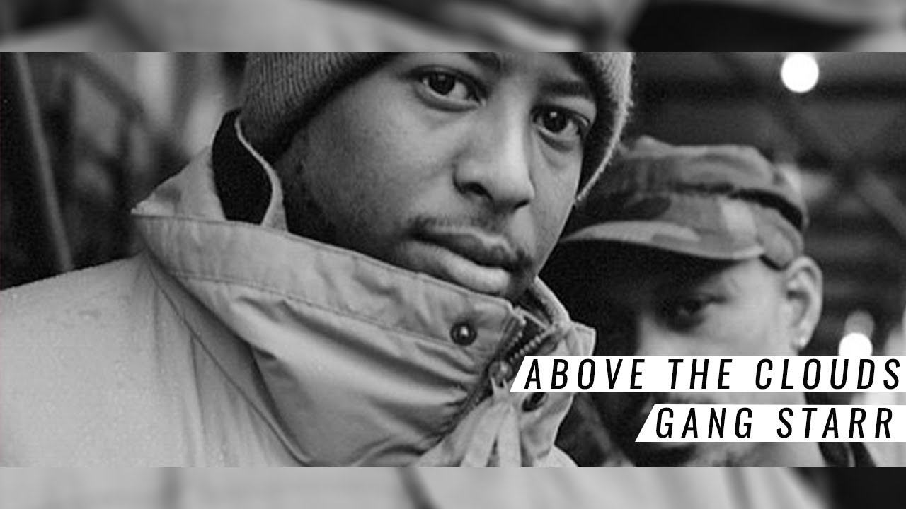 Gang Starr - Above the Clouds (LEGENDADO) - YouTube