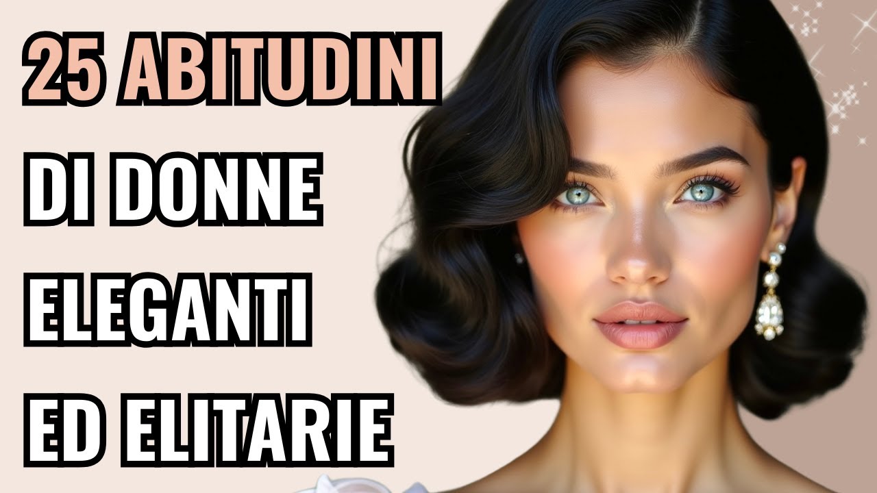 25 Segni che Sei una Persona Davvero Elegante | Abitudini dell'Alta ...