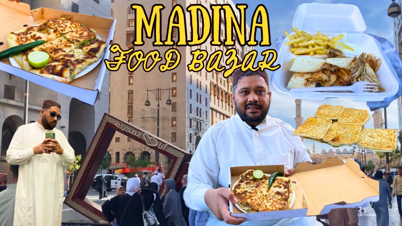Madina Food Street next to Masjid Nabawi | Cuisines From All Around the ...