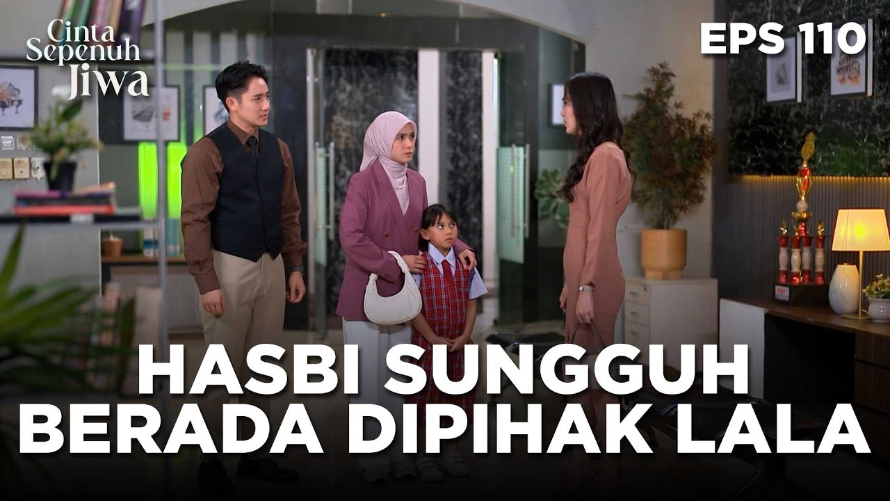 Hasbi Sungguh Berada Dipihak Lala Membela Dari Eliza - CINTA SEPENUH ...