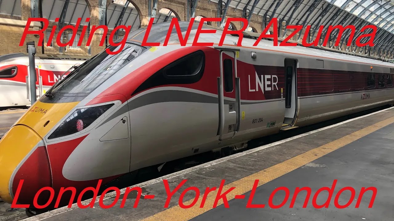 LNER Azuma Ride: London King's Cross to York & Reutrn (9/2/2023) - YouTube