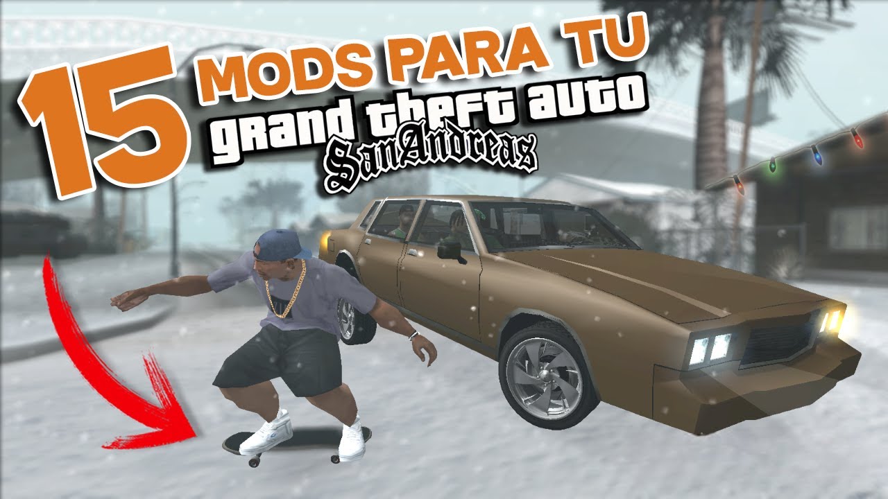 15 MODS ÚTILES e INTERESANTES que necesita tu GTA SAN ANDREAS! - YouTube