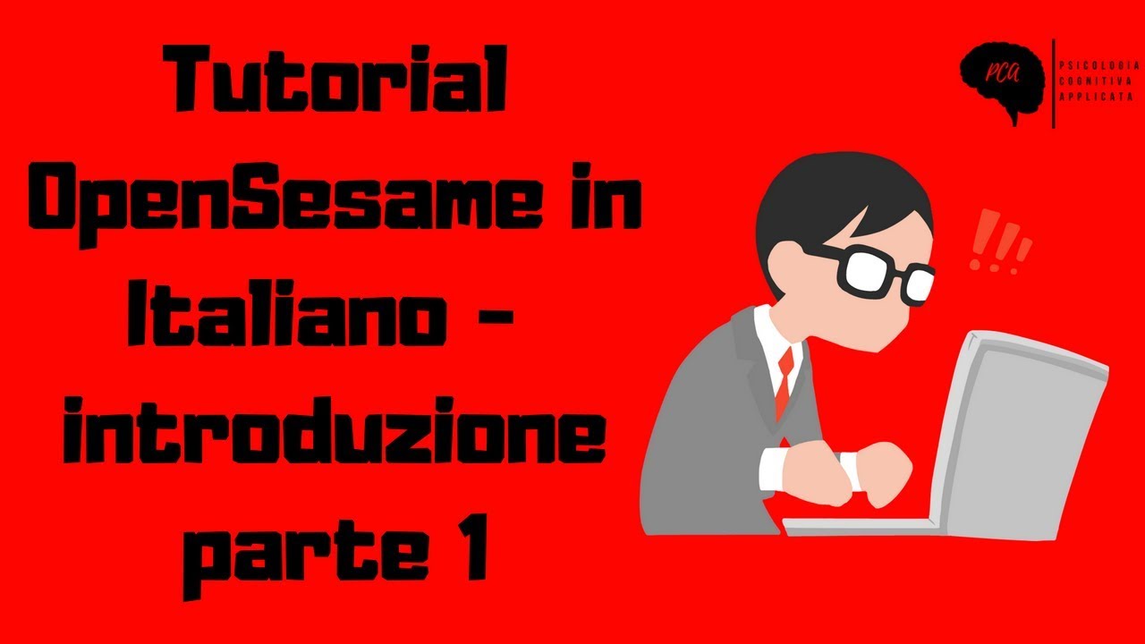 Tutorial OpenSesame in Italiano - Video Introduttivo Parte 1 - YouTube