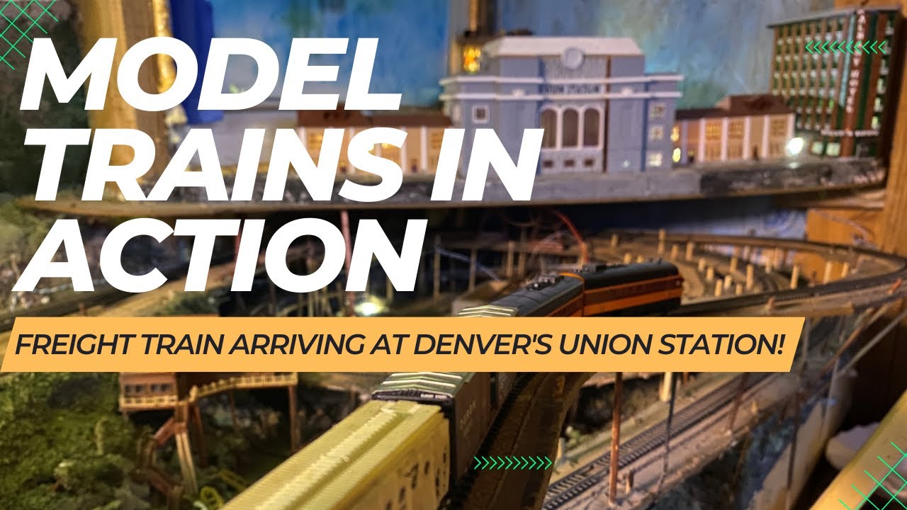 Freight Train Arriving at Denver’s Union Station N Scale Model Trains ...