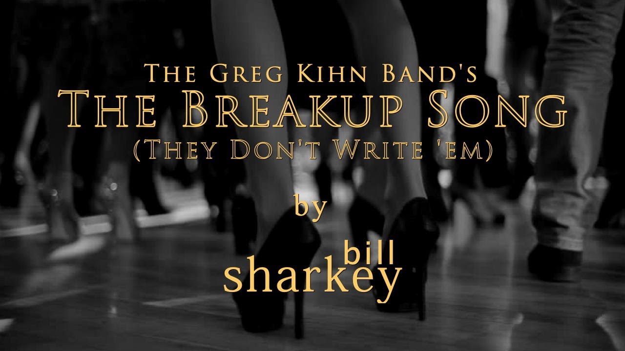The Breakup Song (The Don't Write 'em) - Greg Kihn Band, The (cover ...