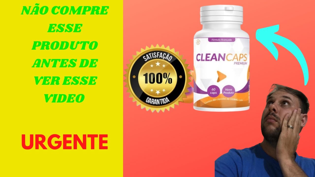 Clean Caps Funciona Mesmo? Clean Caps e Bom? Clean Caps Como Tomar ...