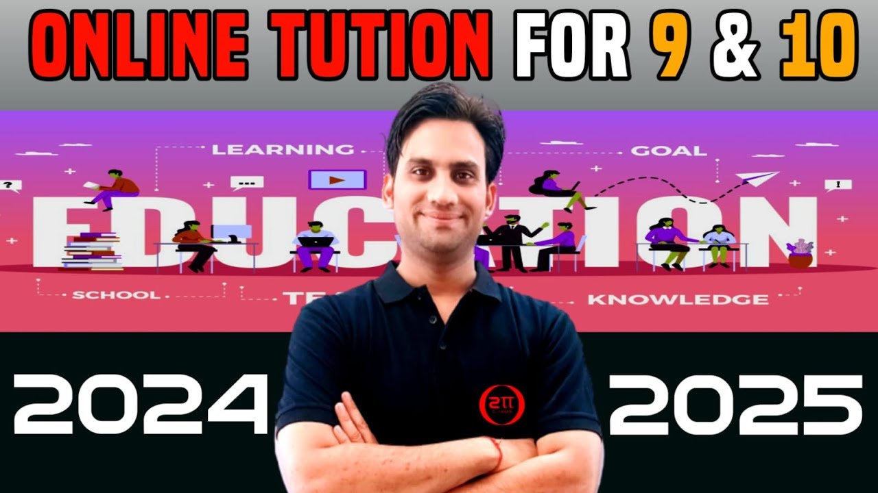 Online Tuition Classes | Session 2024 - 2025 | Class IX & X | 2 Pi ...