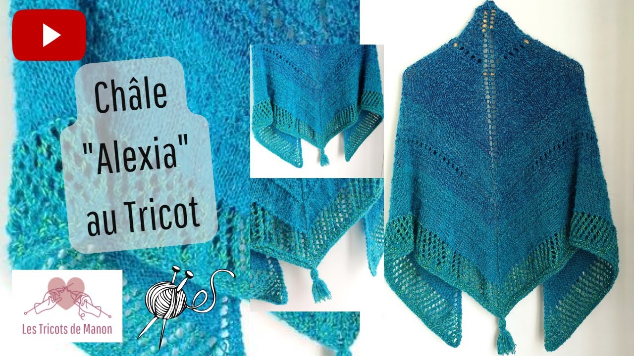 Châle "Alexia" au Tricot - YouTube
