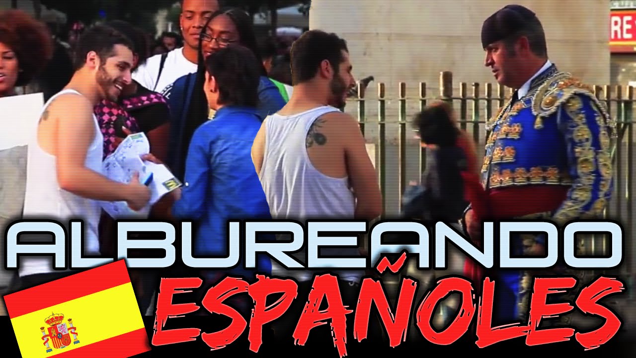 Albureando Españoles en Madrid | Albures - YouTube