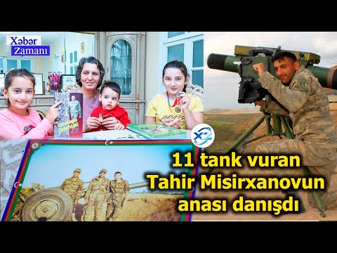 11 tank vuran Tahir Misirxanovun anası danışdı