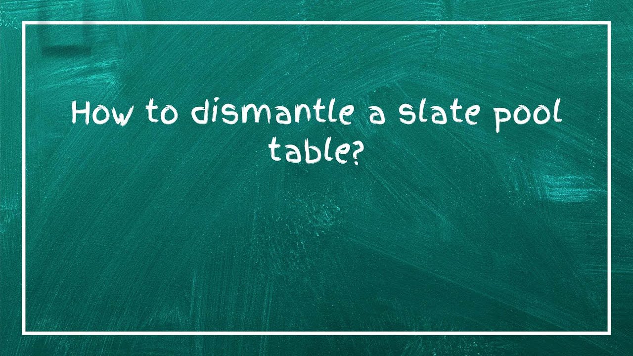 How to dismantle a slate pool table? - YouTube