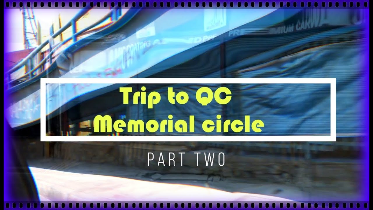 Isang Mainit na araw sa Q.C. Memorial Circle Park (QC Circle part2 ...