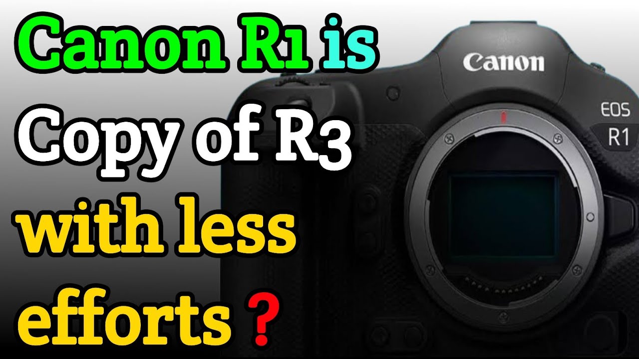 Canon R1 is Copy of R3 ? #CanonR1 #CanoneosR1 #EosR1 - YouTube