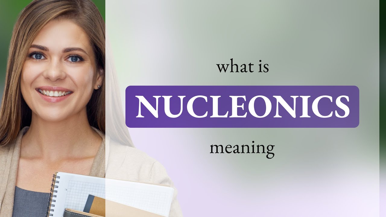Nucleonics • meaning of NUCLEONICS - YouTube