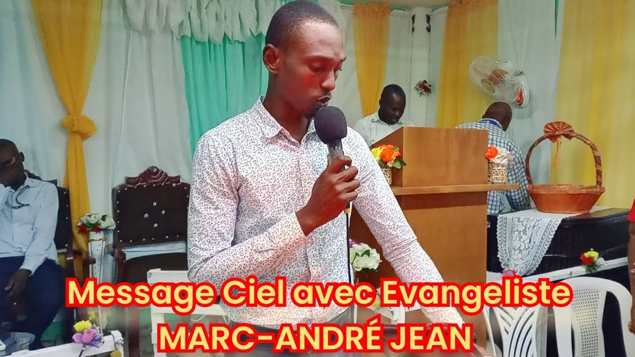 Message ciel béni avec Evangeliste MARC-ANDRÉ JEAN Serviteur de Dieu ...