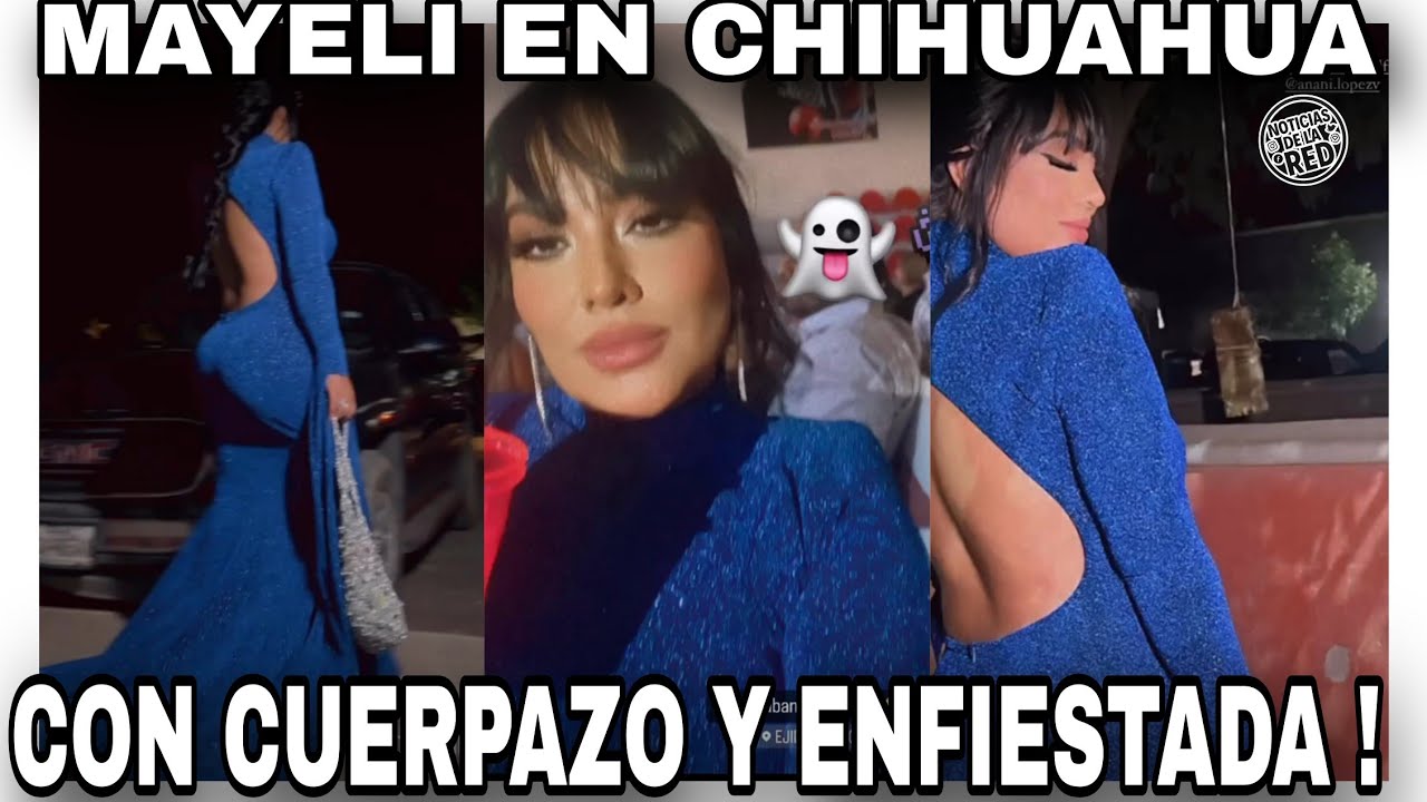 MAYELI ALONSO DE FIESTA EN CHIHUAHUA. NOTICIAS DE LA RED. - YouTube